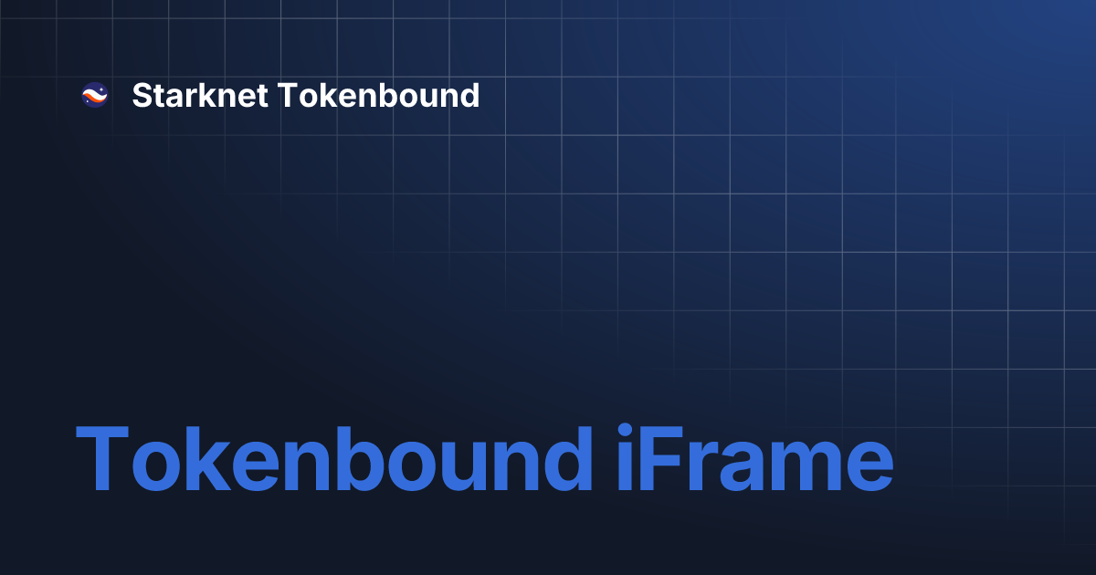 Tokenbound iFrame | Starknet Tokenbound